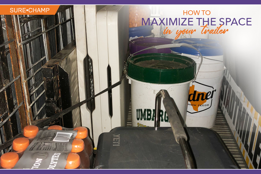 How to Maximize the Space in your Trailer - Sure Champ